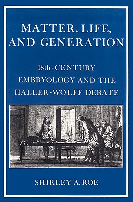 Matter, Life, and Generation: