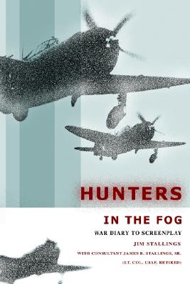 Hunters in the Fog: War Diary to