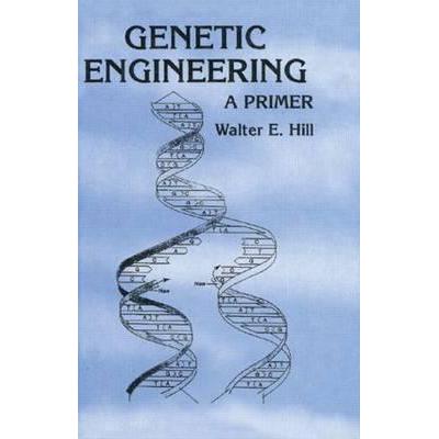 GENETIC ENGINEERING , A PRIMER