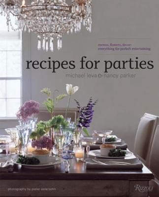 Recipes for Parties: Menus, Flowers,