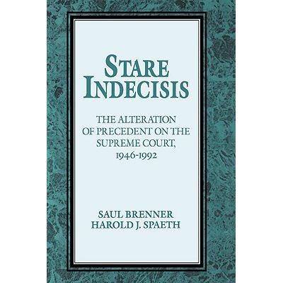 Stare Indecisis: The Alteration of Precedent...