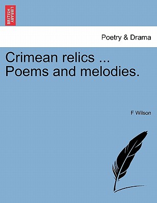 Crimean Relics ... Poems an
