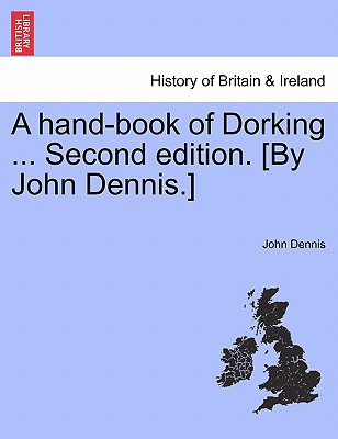 A Hand-Book of Dorking ... Sec
