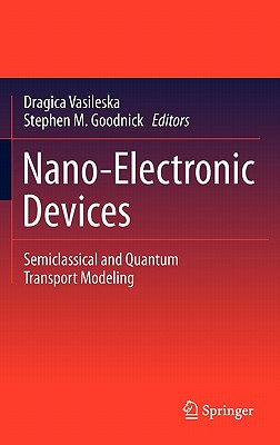 Nano-Electronic Devices: Semiclassical