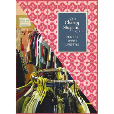 Charity Shopping and the Thrift Lifestyle