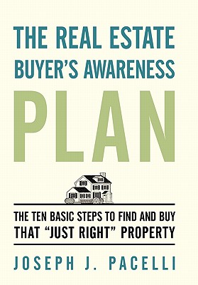 The Real Estate Buyer's Awareness Plan: