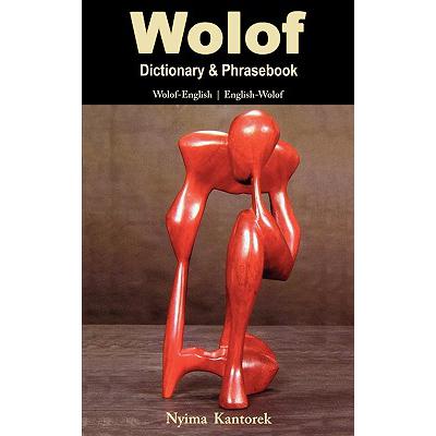 Wolof-English / English-Wolof Dictionary & Phrasebook