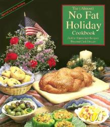 The ( Almost ) No Fat Holiday Cookbook: