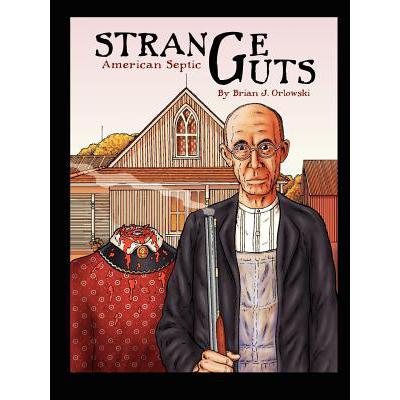 Strange Guts: American Septic