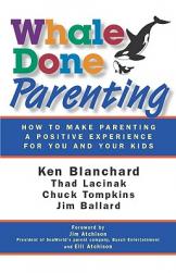 Whale Done Parenting: How to Mak