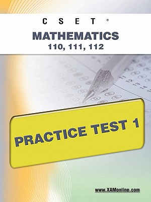 Cset Mathematics 110, 111, 112 Practice