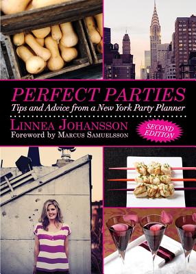 Perfect Parties: Recipes and Tips from a