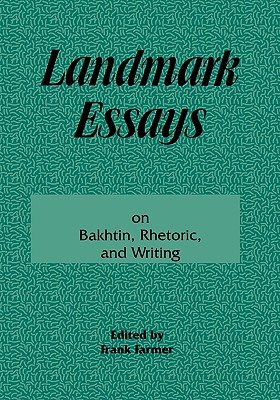 Landmark Essays on Bakhtin, Rhetoric,