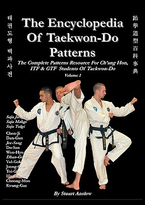 The Encyclopedia of Taekwon-Do Patterns,