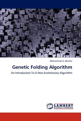 Genetic Folding Algorithm