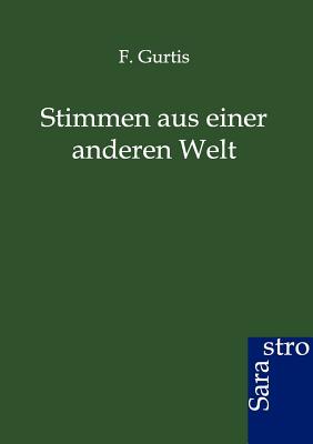 Stimmen Aus Einer Anderen Welt