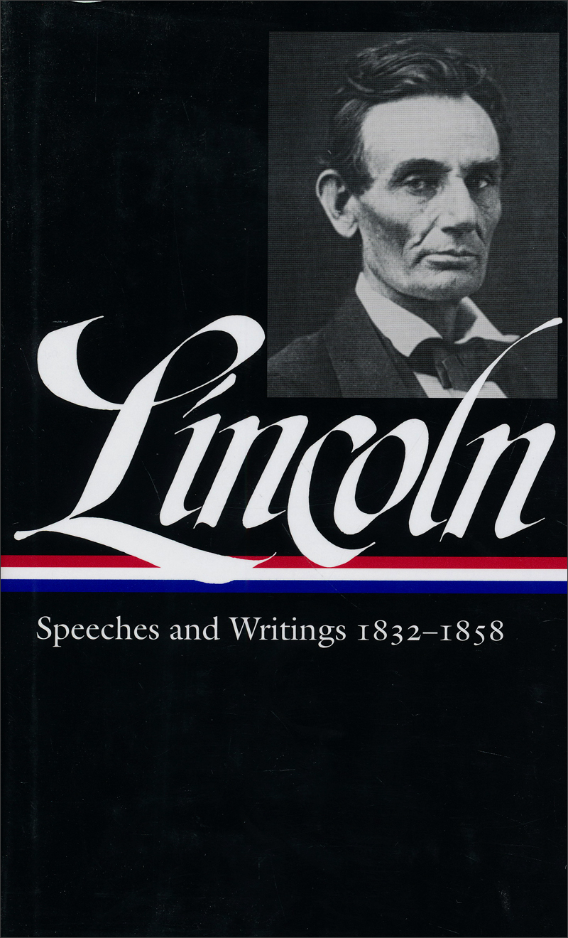 Lincoln: Speeches and Writings 1832-1858 (Library of America) 英文原版