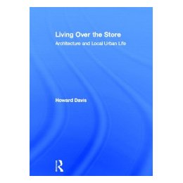 Living Over the Store: Architecture and