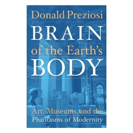 Brain of the Earth's Body: Art, Museums,