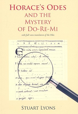 Horace's Odes and the Mystery of