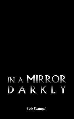 In a Mirror Darkly