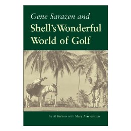 Gene Sarazen And Shell'S Wonderful World