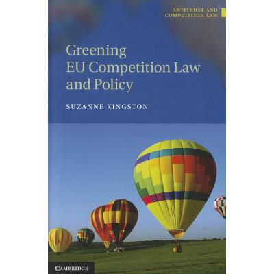 Greening EU Competition Law and Policy