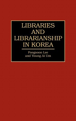 Libraries and Librarianship in