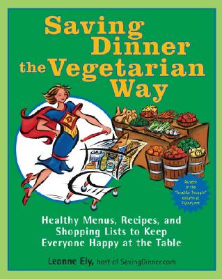 Saving Dinner the Vegetarian Way: