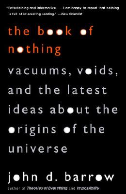 The Book of Nothing: Vacuums, Voids, and