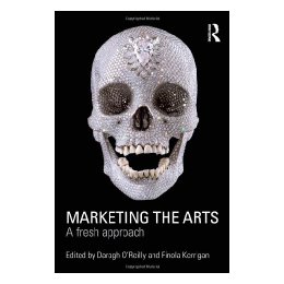 Marketing the Arts: A Fres