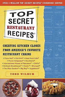 Top Secret Restaurant Recipes: Creating