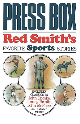 Press Box: Red Smith's Favorite Sports