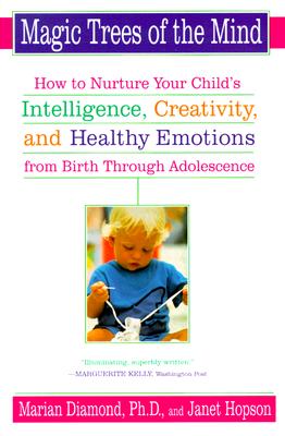 Magic Trees of the Mind: How to Nurture