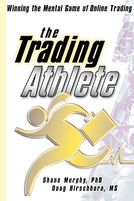 The Trading Athlete: Winning The Mental
