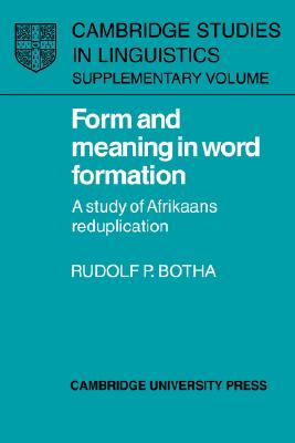 Form and Meaning in Word Formation: A