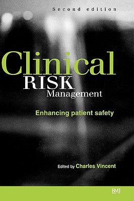 Clinical Risk Management - Enhancing