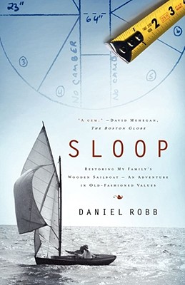 Sloop: Restoring My Family's Wooden