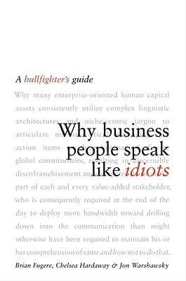 Why Business People Speak Like Idiots: A