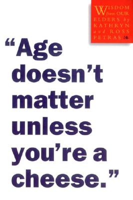 Age Doesn't Matter Unless You're a