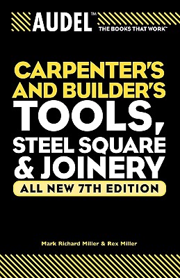 Audel Carpenter'S & Builder'S Tools,