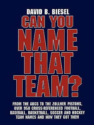 Can You Name That Team?: A Guide t