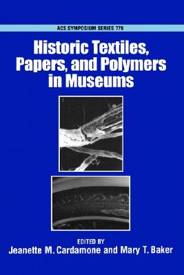 Historic Textiles, Papers, and Polymers