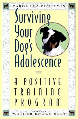 Surviving Your Dog'S Adolescence