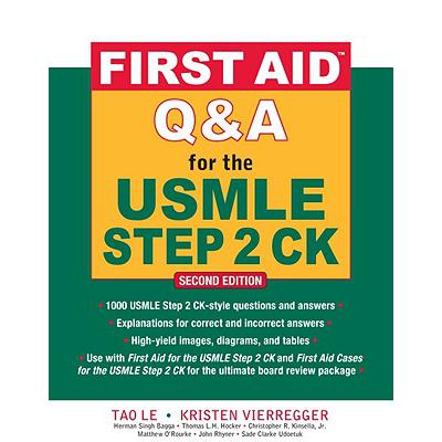 First Aid Q&A for the USMLE Step 2 Ck, Secon...