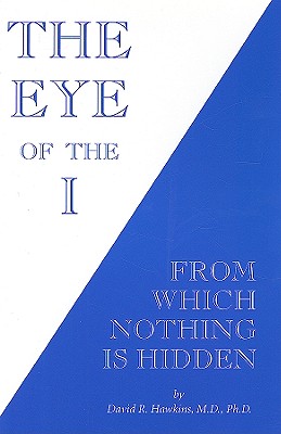 The Eye of the I: From Which Nothing Is