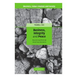Business, Integrity, and Peace: Beyond