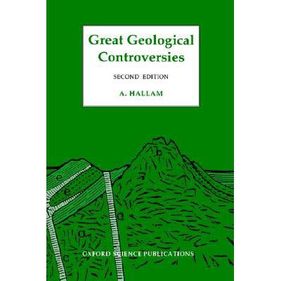 Great Geological Controversies
