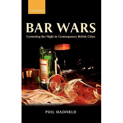 Bar Wars: Contesting the Night in Contempora...