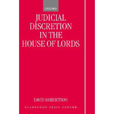 Judicial Discretion in the House of Lords